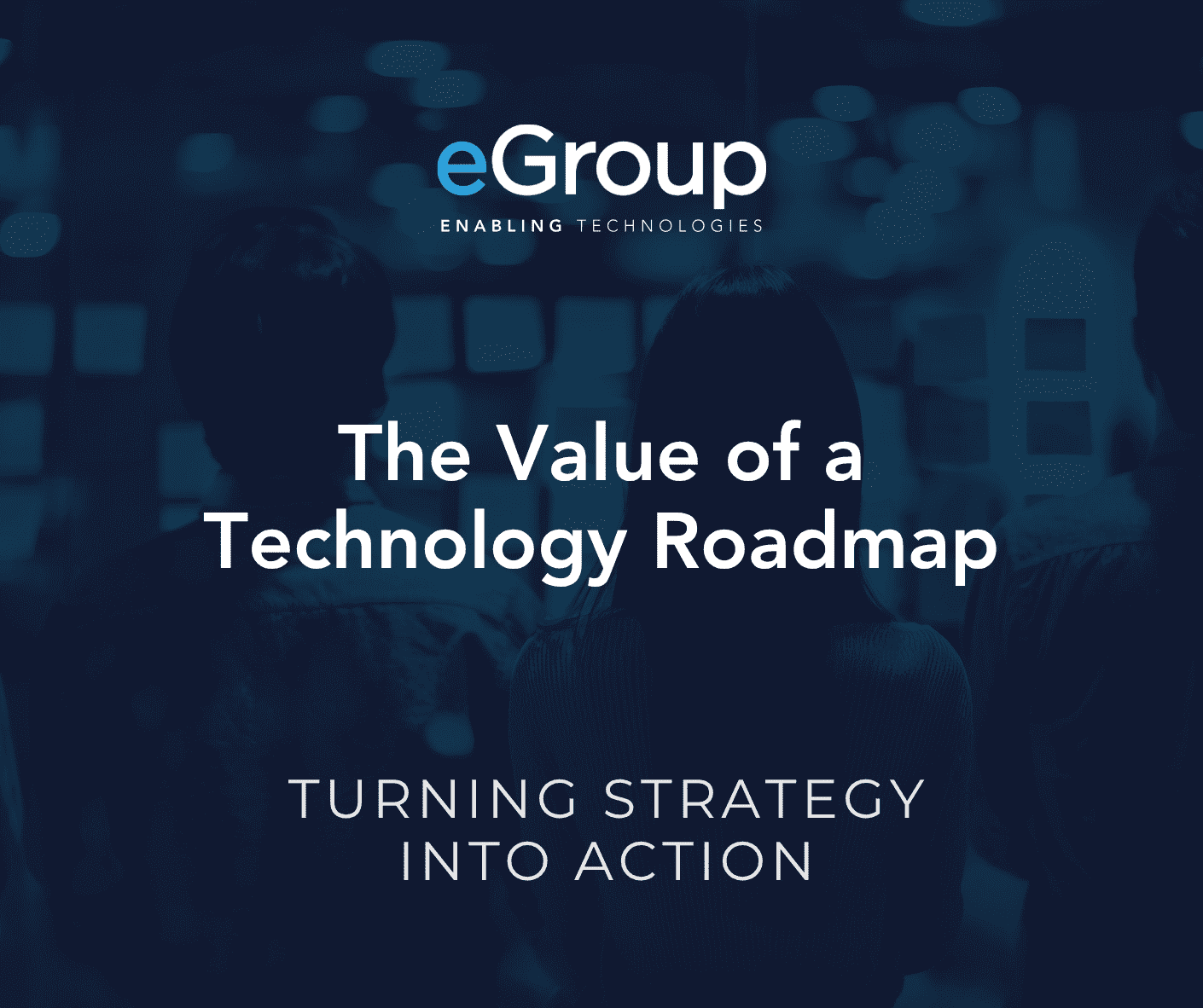 The Value of a Technology Roadmap