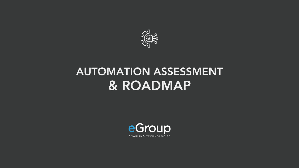 Automation Assessment and Roadmap | eGroup
